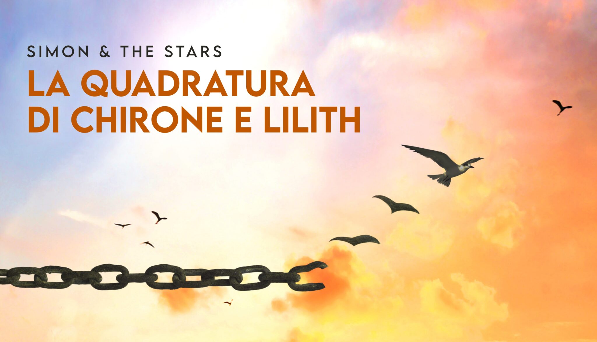 OROSCOPO SPECIALE: LA QUADRATURA DI CHIRONE E LILITH | Simon & the Stars
