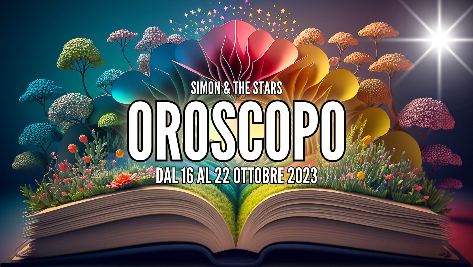 OROSCOPO DAL 16 AL 22 OTTOBRE 2023 | Simon & the Stars