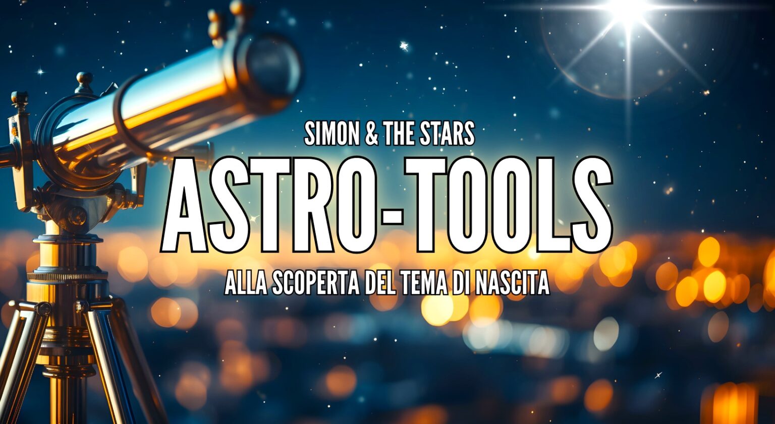 Astro-Tools: Alla Scoperta Del Tema Natale | Simon & the Stars